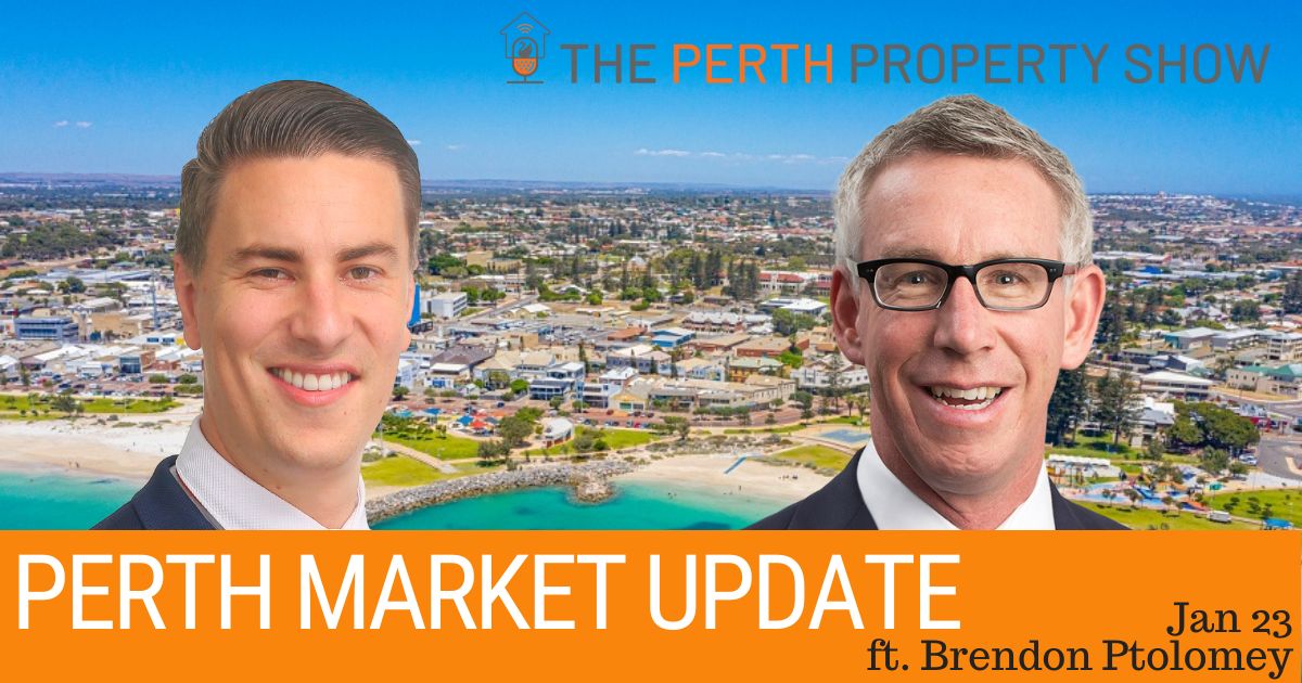 218 - Perth Property Market Update Jan23 ft. Brendon Ptolomey (HTW ...