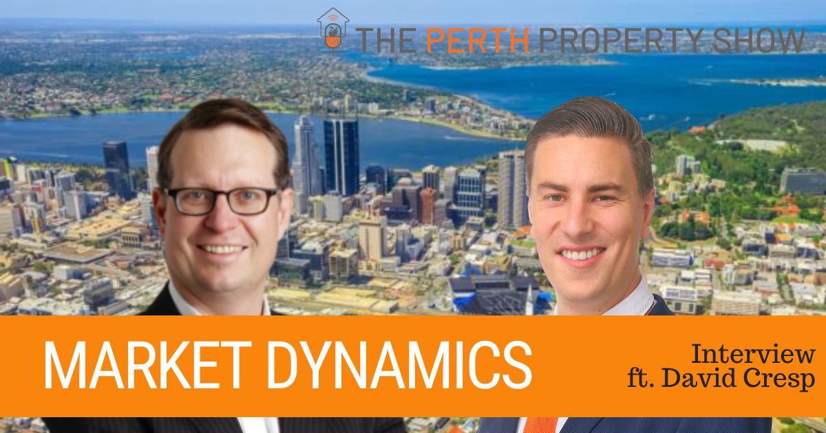 223 - Perth Market Dynamics ft. David Cresp (Urbis) - The Perth ...