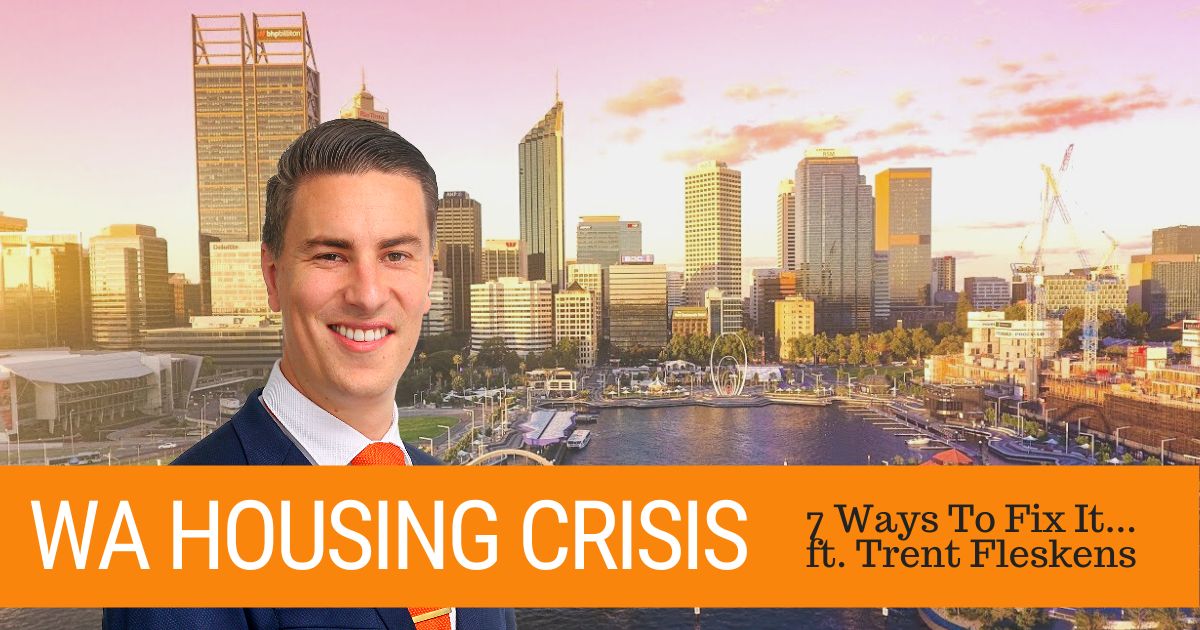227 - 7 Ways To Fix WA Housing Supply Issues ft. Trent Fleskens - The ...