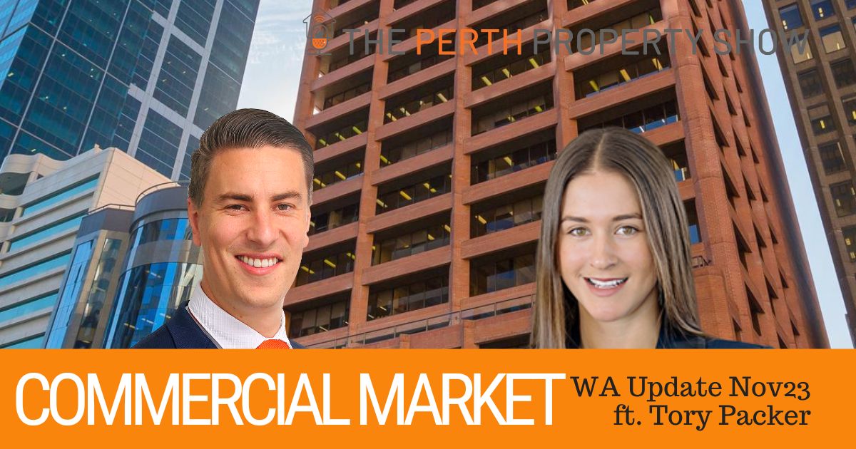 258 - WA Office Market Update Nov23 ft. Tory Packer - The Perth ...