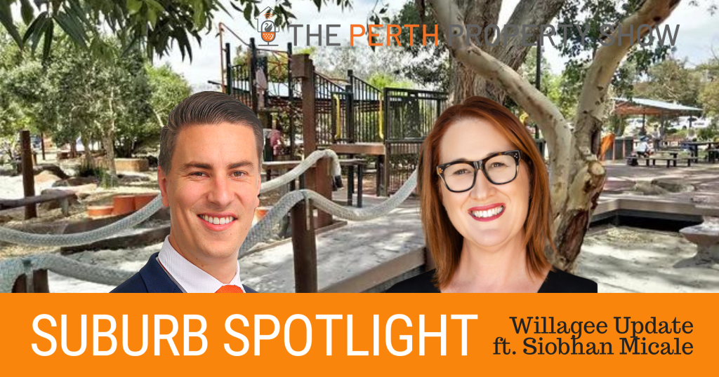 268 - Willagee Suburb Update ft. Siobhan Micale - The Perth Property Show