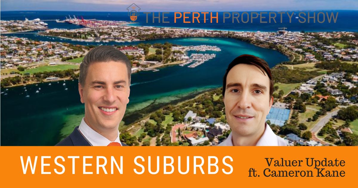 280 - WA Western Suburbs Market Update ft. Cameron Kane - The Perth ...