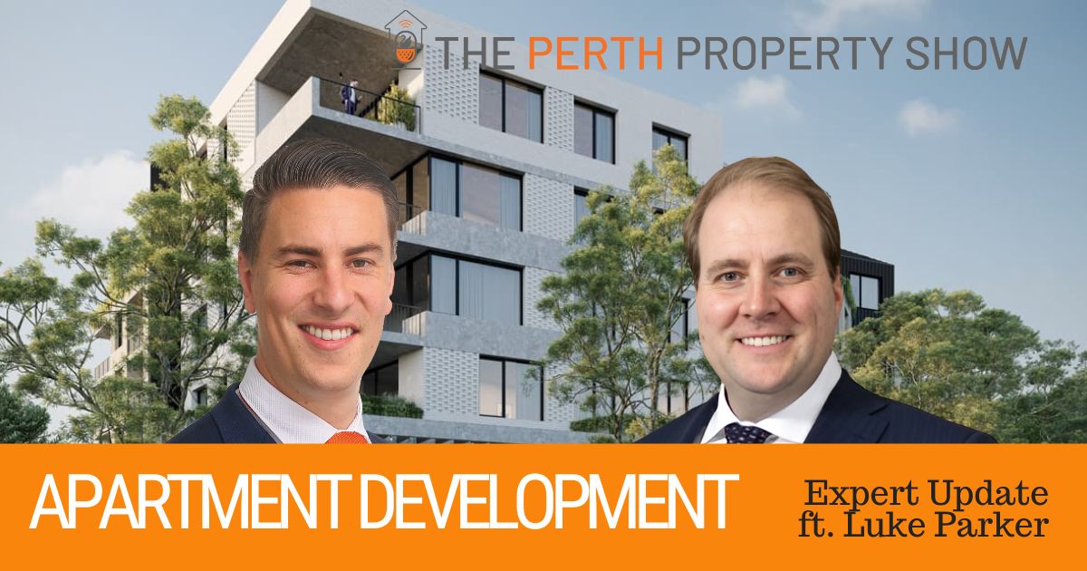 284 - 2024 Apartment Development Case Study ft. Luke Parker - The Perth ...