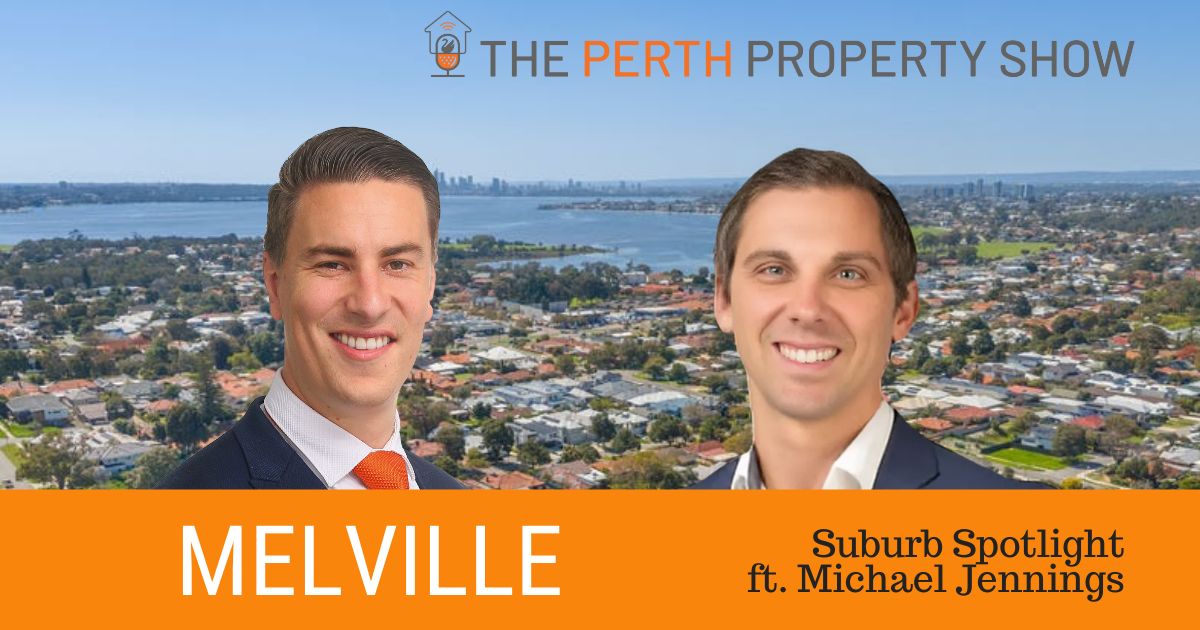 308 - Melville Suburb Spotlight Update. ft Michael Jennings - The Perth ...