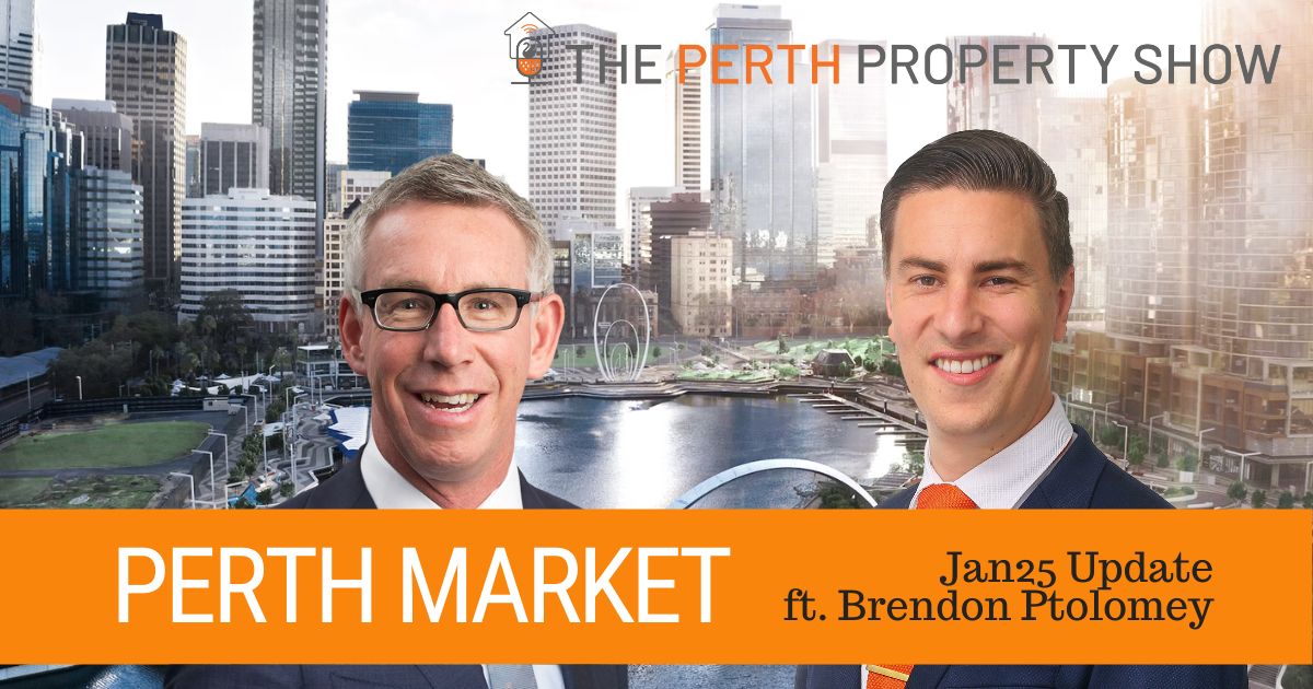 321 - Perth Property Market Update Jan25 ft. Brendon Ptolomey - The ...