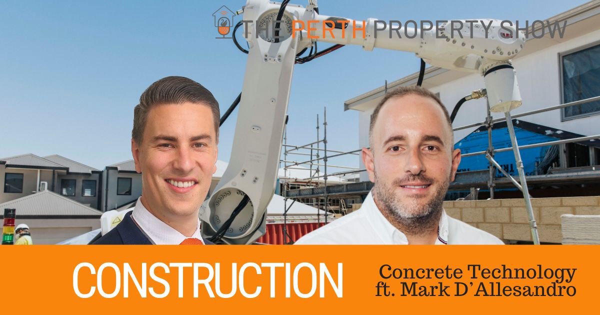 330 - Robotic Concrete Construction ft. Mark D'Allesandro - The Perth ...