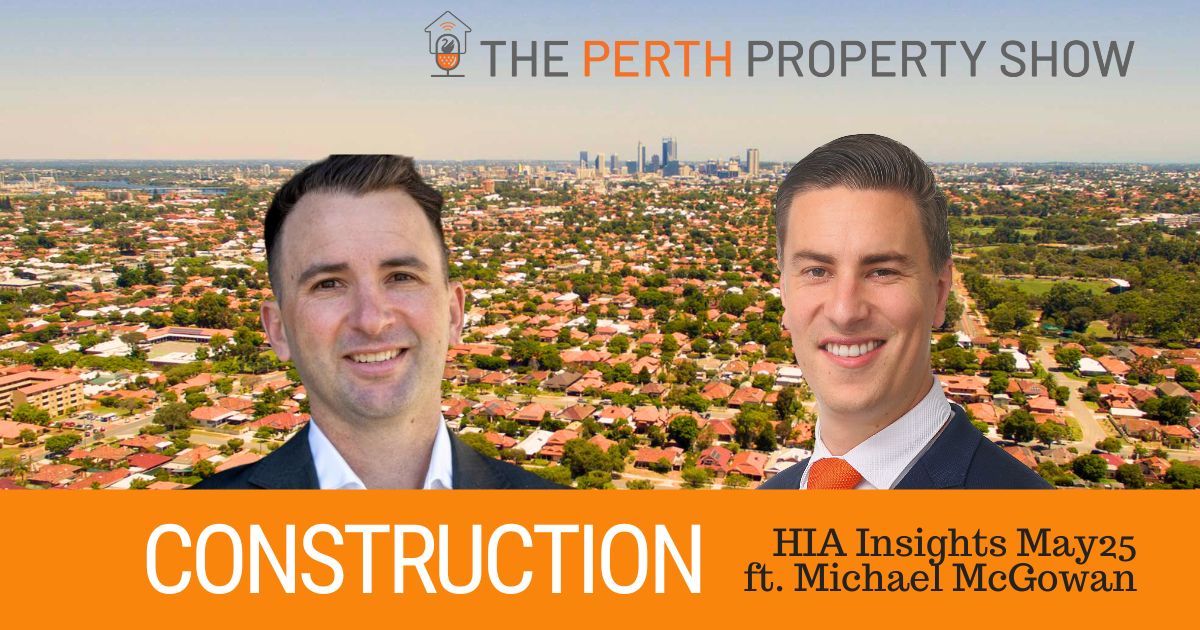 337 - WA Housing Construction Update May25 ft. Michael McGowan - The ...
