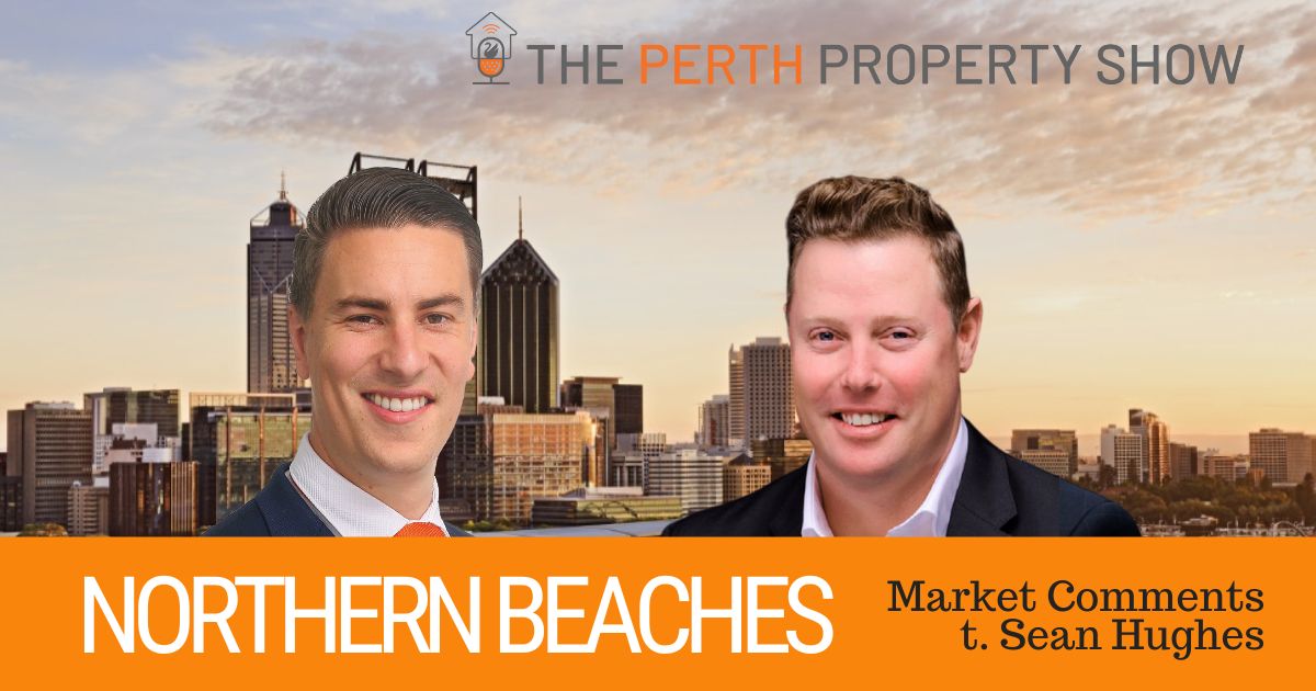 342 - Northern Beaches Market Dynamics ft. Sean Hughes - The Perth ...